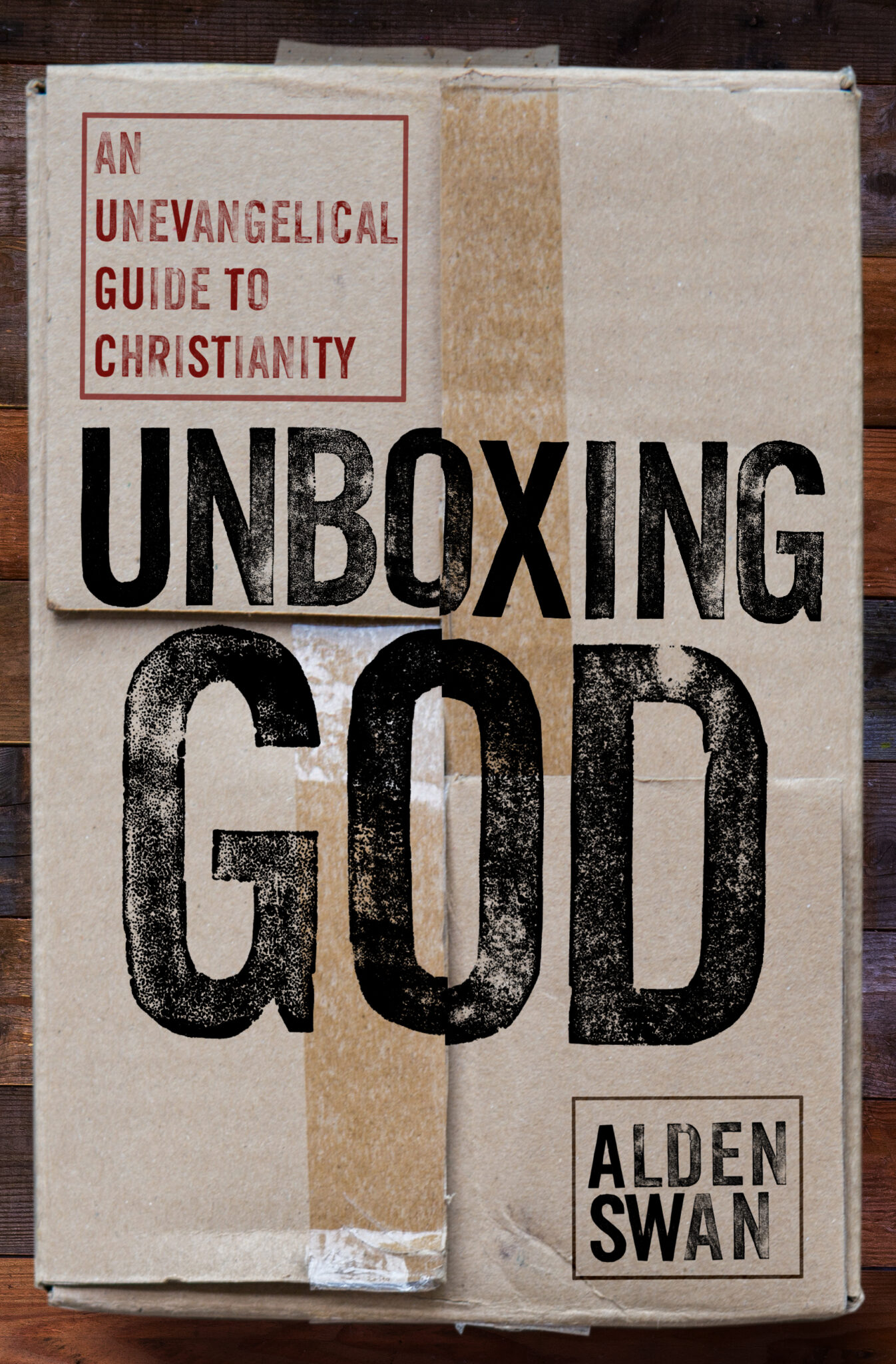 UNBOXING GOD | Alden Swan dot com